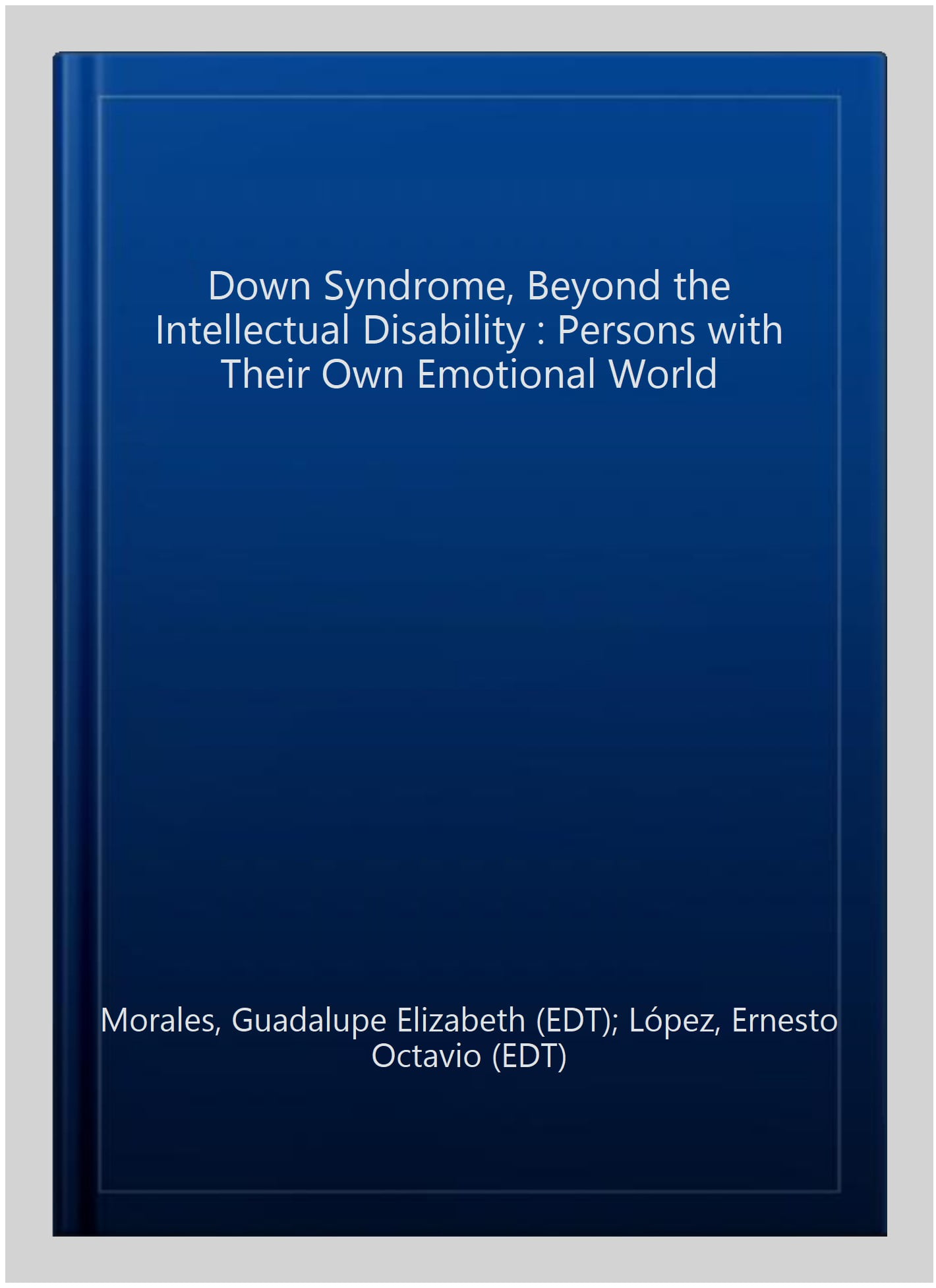 Pre-Owned Down Syndrome, Beyond the Intellectual Disability : Persons ...