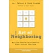 Art of Neighboring, (Paperback) - Walmart.com