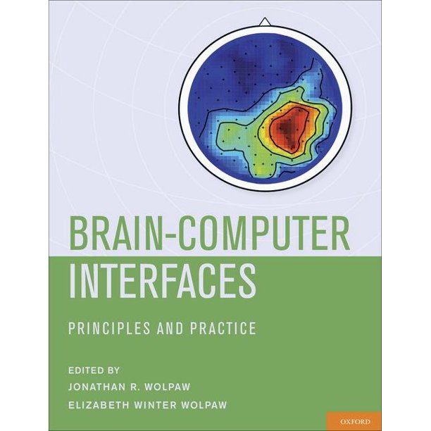 Brain-Computer Interfaces: Principles and Practice (Hardcover ...