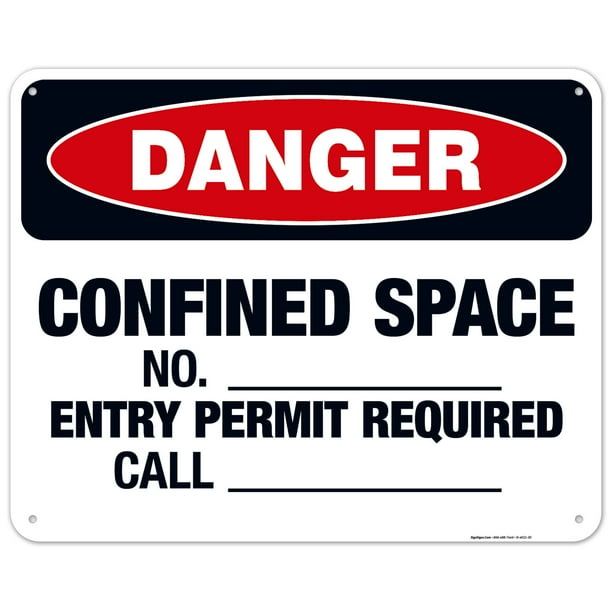 Danger Confined Space No. Entry Permit Required Call Sign, OSHA Danger ...