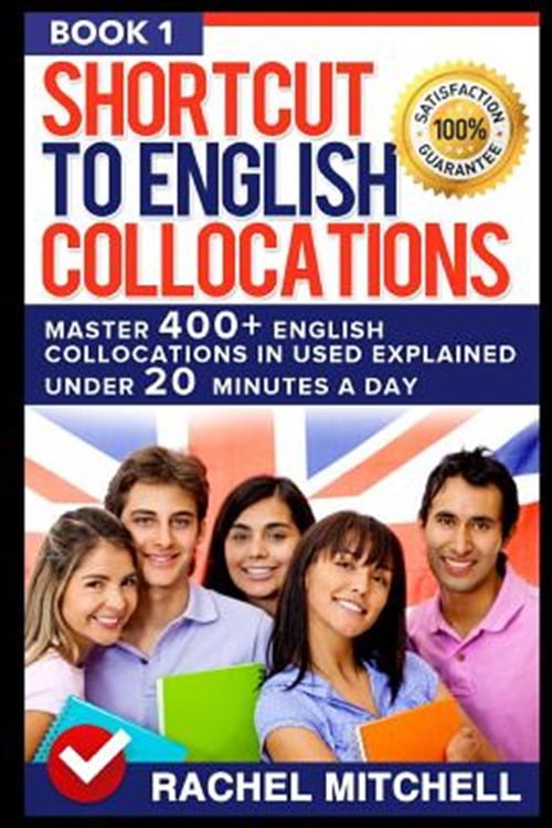 Pre-Owned Shortcut to English Collocations: Master 400+ English ...