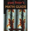 Mathematics for Plumbers and Pipefitters: A Comprehensive Plumbing Book ...