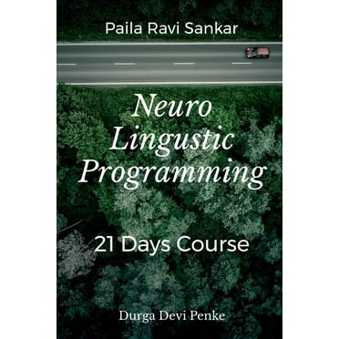 NLP: The Essential Guide to Neuro-Linguistic Programming, (Paperback ...