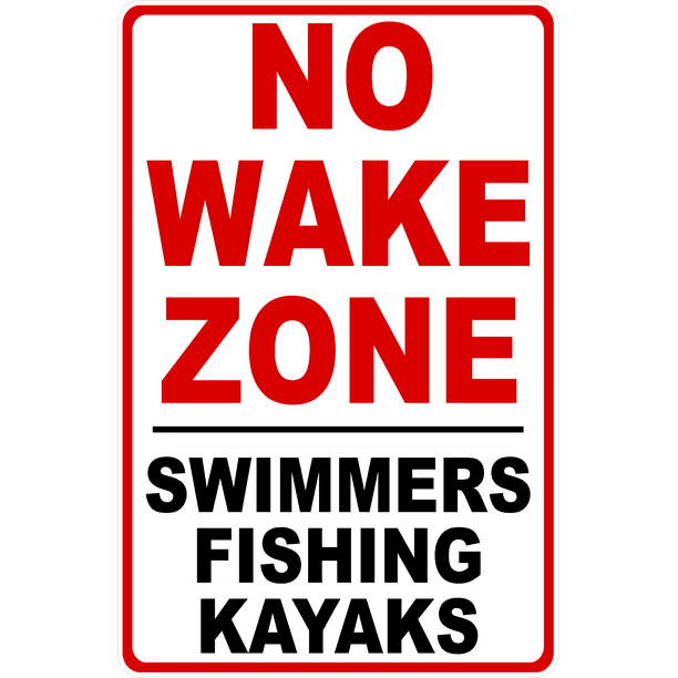 No Wake Zone Swimmers Fishing Kayaks Sign - Walmart.com
