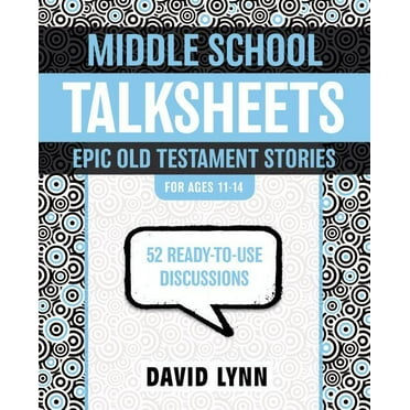 Talksheets Still More Middle School Talksheets: 50 Creative Discussions ...