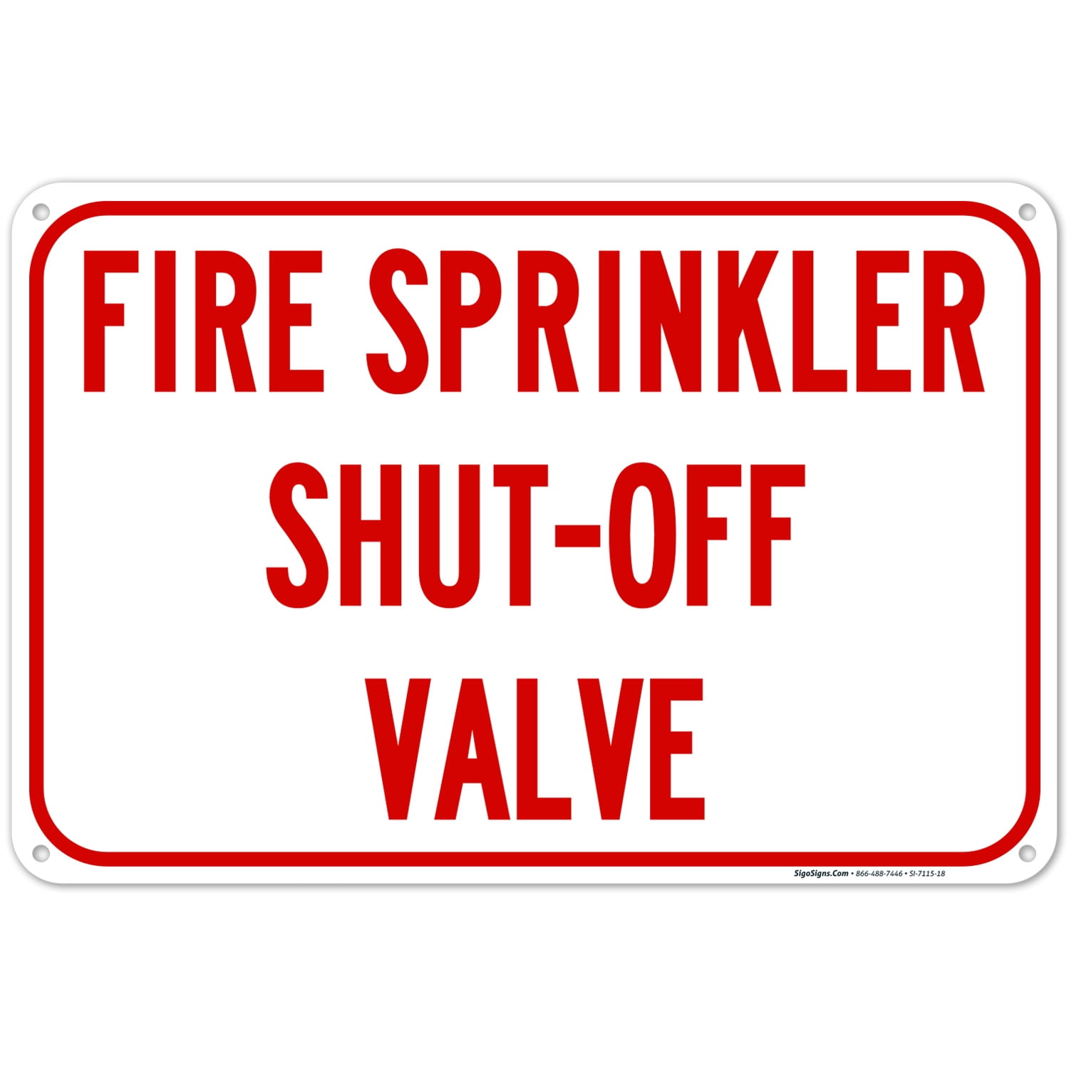 Fire Sprinkler Shut Off Valve Sign, 10x7 Rust Free Aluminum - Walmart.com
