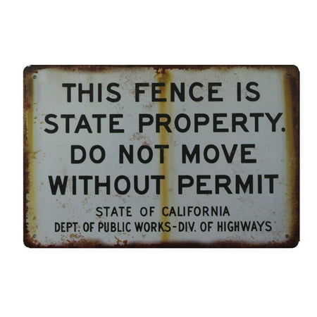 This Fence Is State Property. Do Not Move Without Permit metal tin sign ...