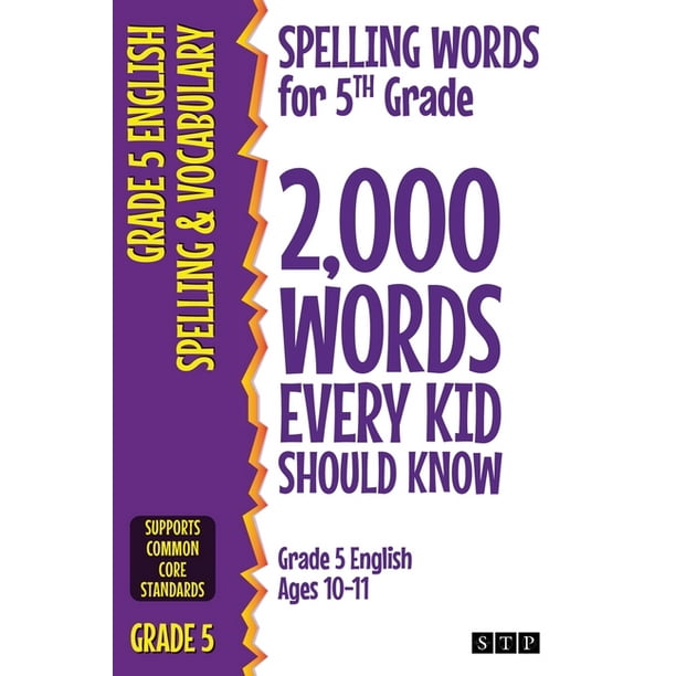 Spelling Words for 5th Grade : 2,000 Words Every Kid Should Know (Grade ...