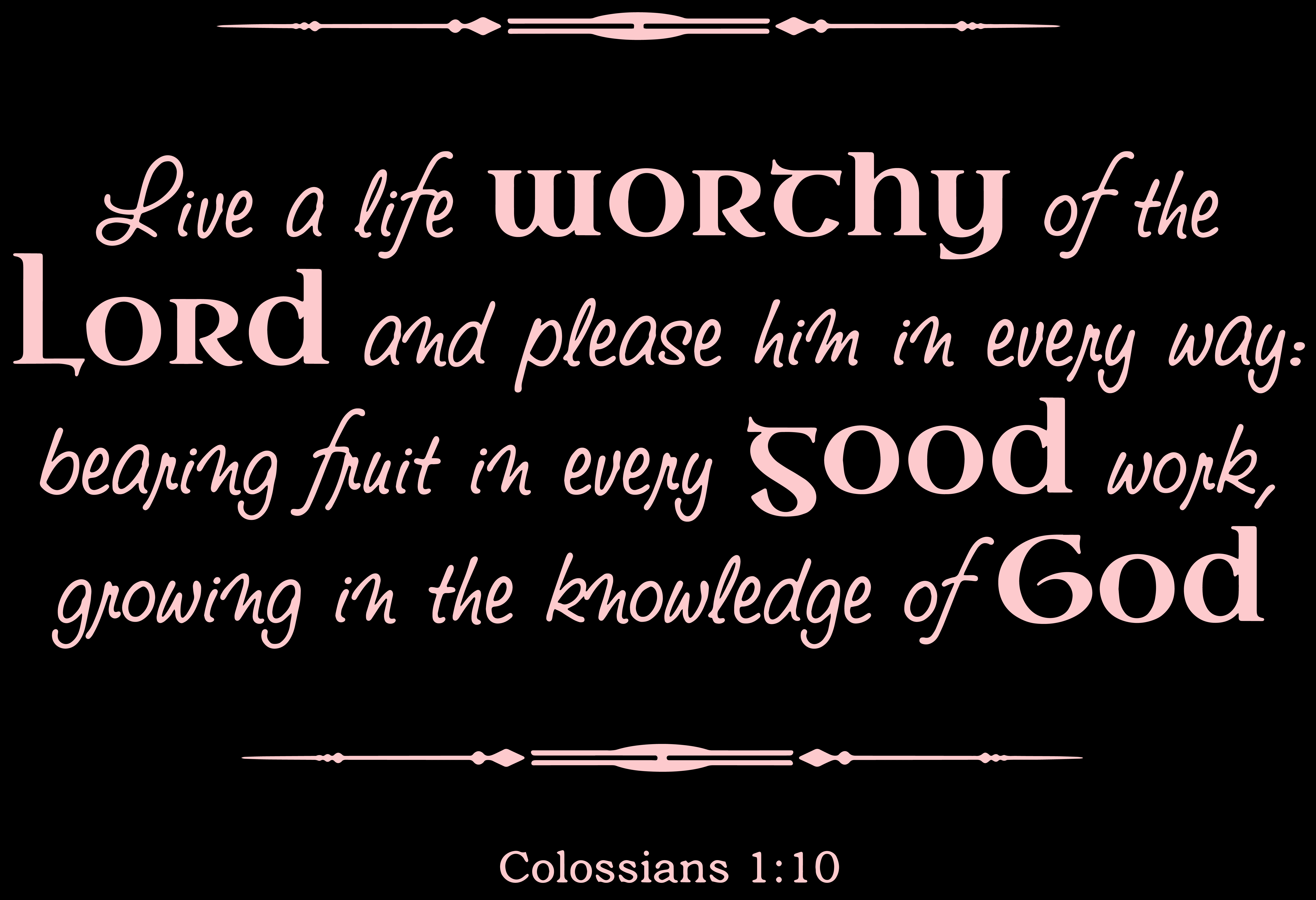 Colossain 1:10 - Live a life worthy of the Lordâ ¦ Vinyl Decal Sticker ...