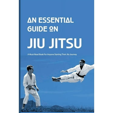 Brazilian Jiu-Jitsu: The Ultimate Guide to Dominating Brazilian Jiu ...