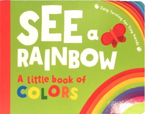 Pre-Owned See a Rainbow (Board book) 1610678176 9781610678179 - Walmart.com