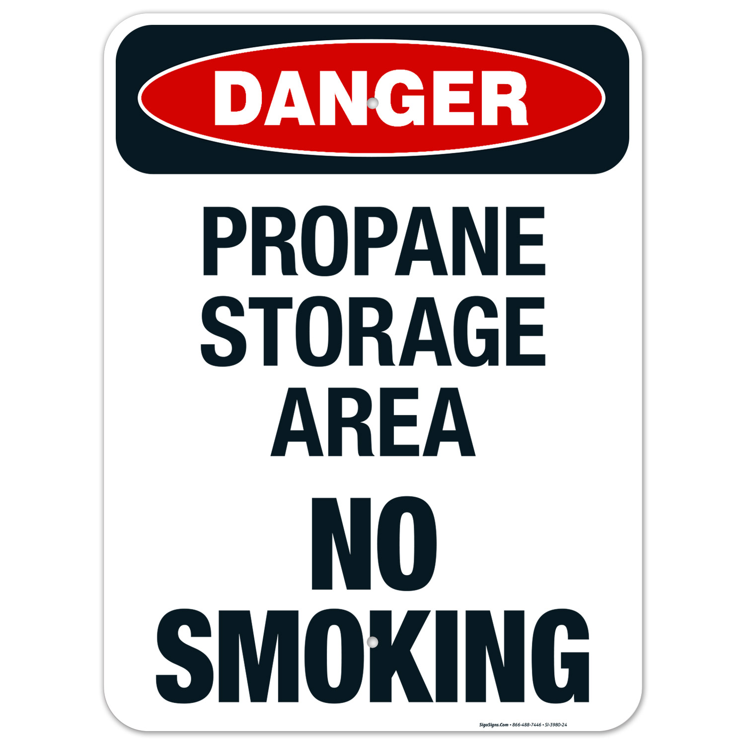Propane Storage Area No Smoking Sign, OSHA Danger Sign, 18x24 Aluminum ...