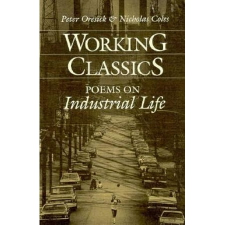Working Classics: POEMS ON INDUSTRIAL LIFE | Walmart Canada