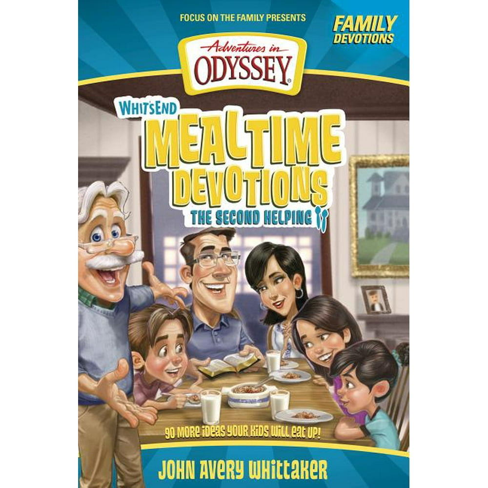 Adventures in Odyssey Books: Whit's End Mealtime Devotions : The Second ... Adventures in Odyssey Books: Whit's End Mealtime Devotions : The Second ...