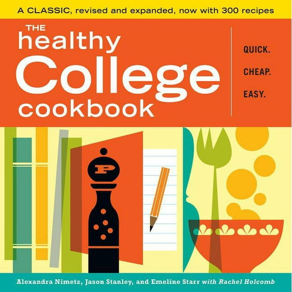 $5 a Meal College Cookbook: Good Cheap Food for When You Need to Eat ...