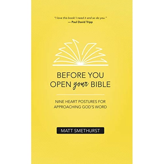 Pre-Owned Before You Open Your Bible: Nine Heart Postures For ...