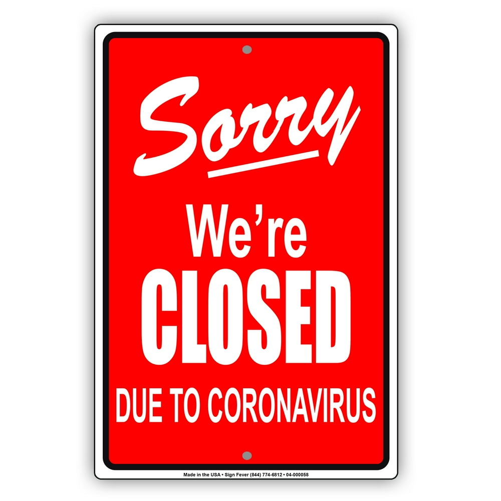 Sorry We Are Closed Disease Safety Stay At Home Display Novelty Display ...