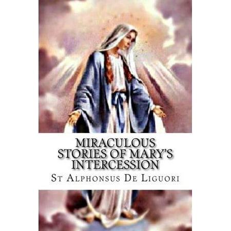 Miraculous Stories of Mary's Intercession | Walmart Canada