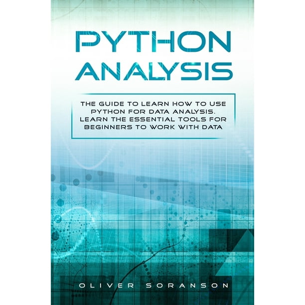 Artificial Intelligence Python Analysis The Guide To Learn How To