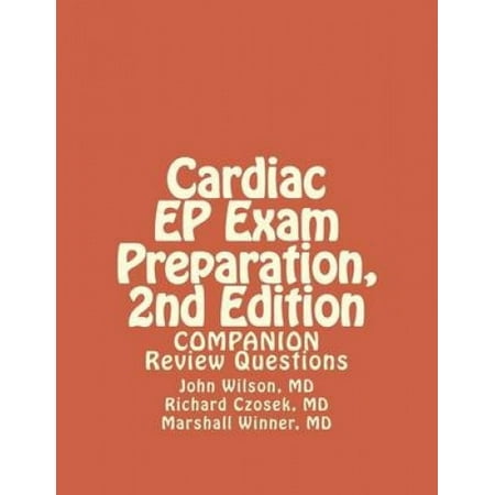 Cardiac Ep Exam Preparation, 2nd Edition: Review Questions | Walmart Canada