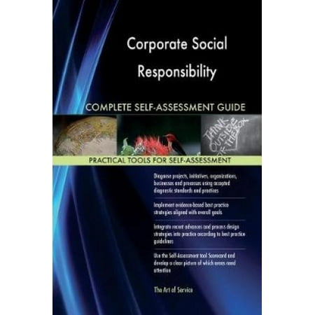 Corporate Social Responsibility Complete Self-Assessment Guide ...