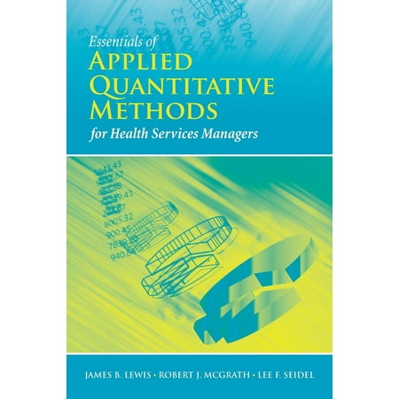 Essentials of Applied Quantitative Methods for Health Services ...