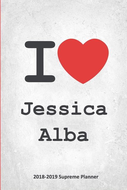 I Jessica Alba 2018-2019 Supreme Planner: Jessica Alba On-The-Go ...