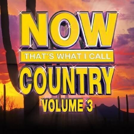 Now That's What I Call Country, Vol.3 - Walmart.com