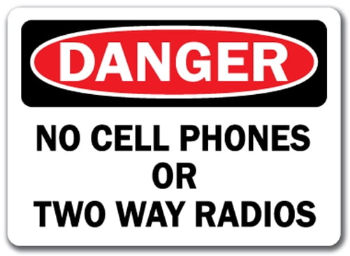 Danger Sign - No Cell Phones or Two Way Radios - 10" x 14" OSHA Safety ...