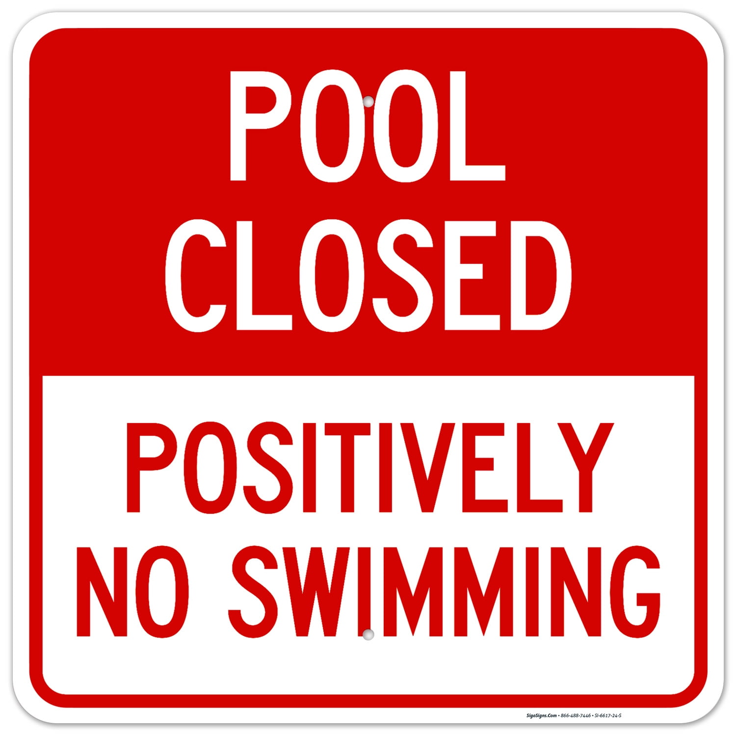 Pool Closed Positively No Swimming Sign, Pool Sign, 12x18 Reflective ...