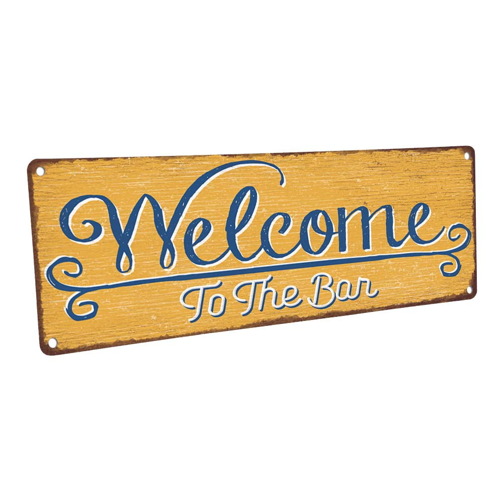 Outdoor Welcome to the Bar 4"x12" Metal Sign, Wall Décor for Mancave ...
