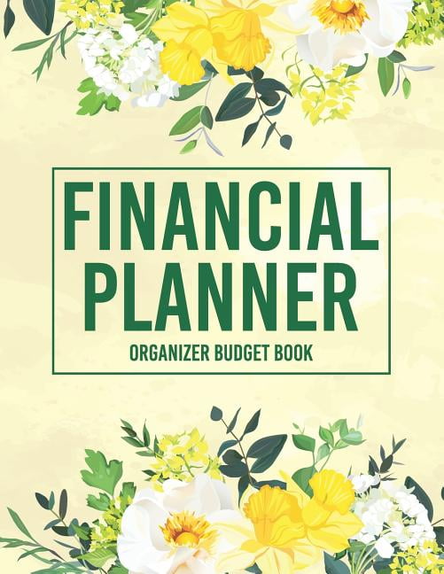 Financial Planner Organizer Budget Book: Expenses Calendar Log Book ...