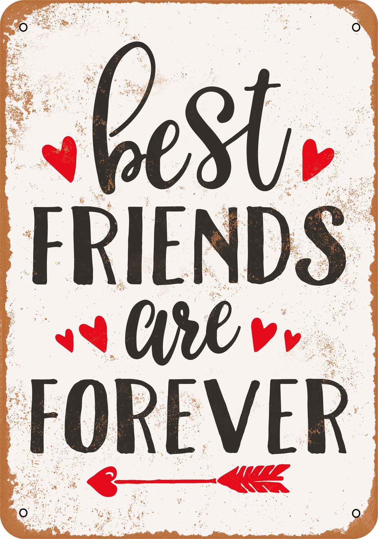7 x 10 METAL SIGN - Best Friends Are Forever - Vintage Rusty Look ...