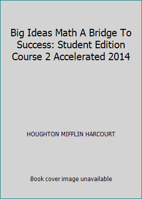 Pre-Owned Big Ideas Math A Bridge To Success: Student Edition Course 2 ...