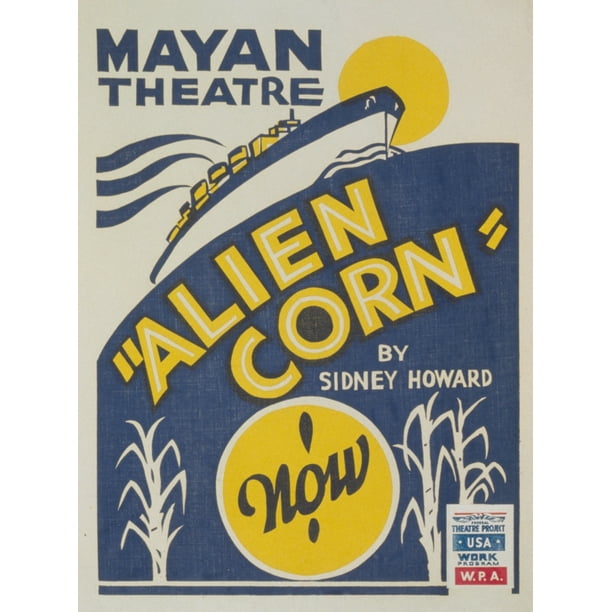 Poster For Wpa Production Of 'Alien Corn' A 1933 Play By Sidney Howard ...