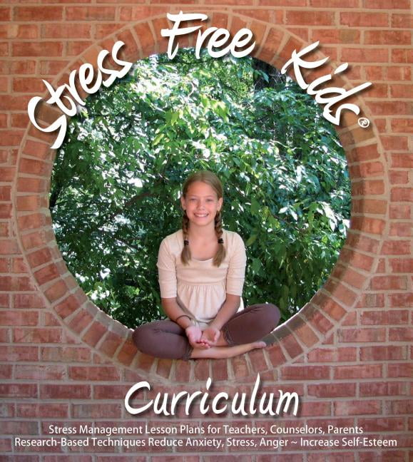 Stress Free Kids Curriculum Teacher Kit Stress Management Lesson stress-free-kids-curriculum-teacher-kit-stress-management-lesson