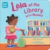 Lola Reads Lola at the Library with Mommy, (Board Book) - Walmart.com