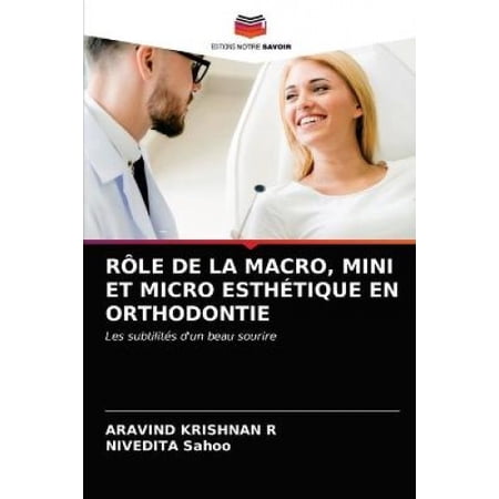Role de la Macro, Mini Et Micro Esthetique En Orthodontie [French ...