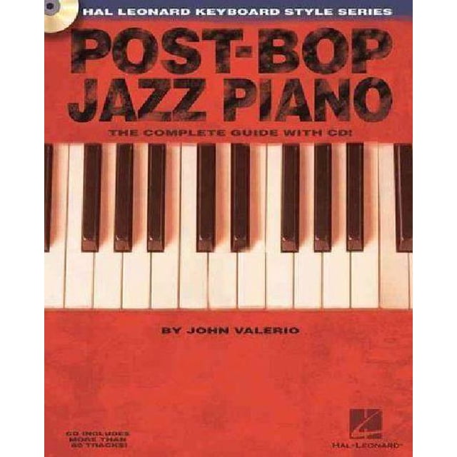 Post-Bop Jazz Piano - The Complete Guide with CD!: Hal Leonard Keyboard ...