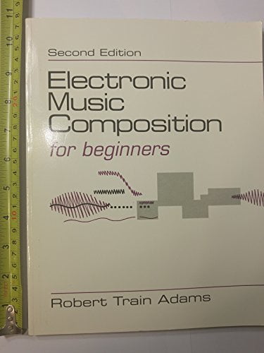 Pre-Owned Electronic Music Composition for Beginners - Walmart.com