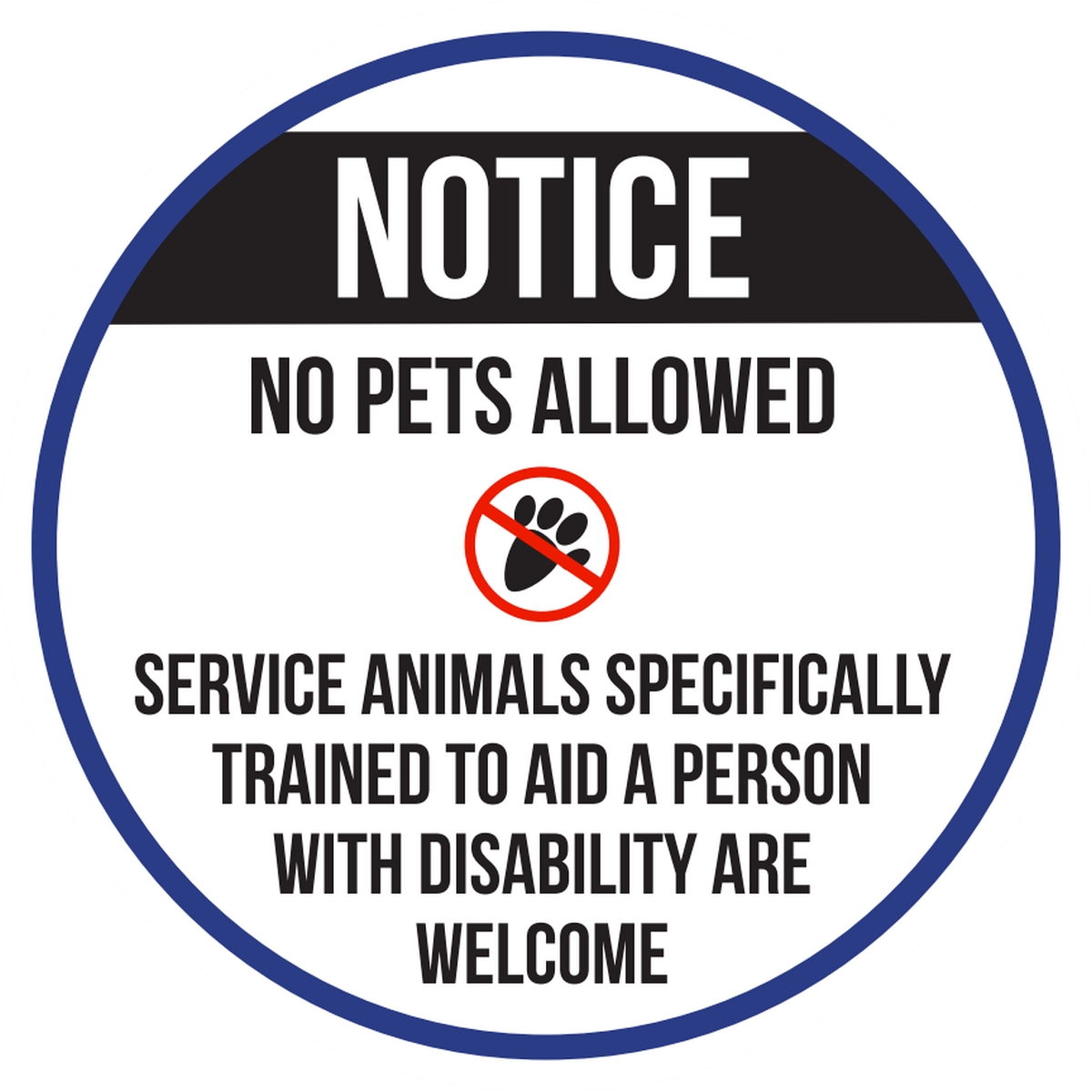 Notice No Pets Allowed Service Animals Specifically Trained To Aid A notice-no-pets-allowed-service-animals-specifically-trained-to-aid-a