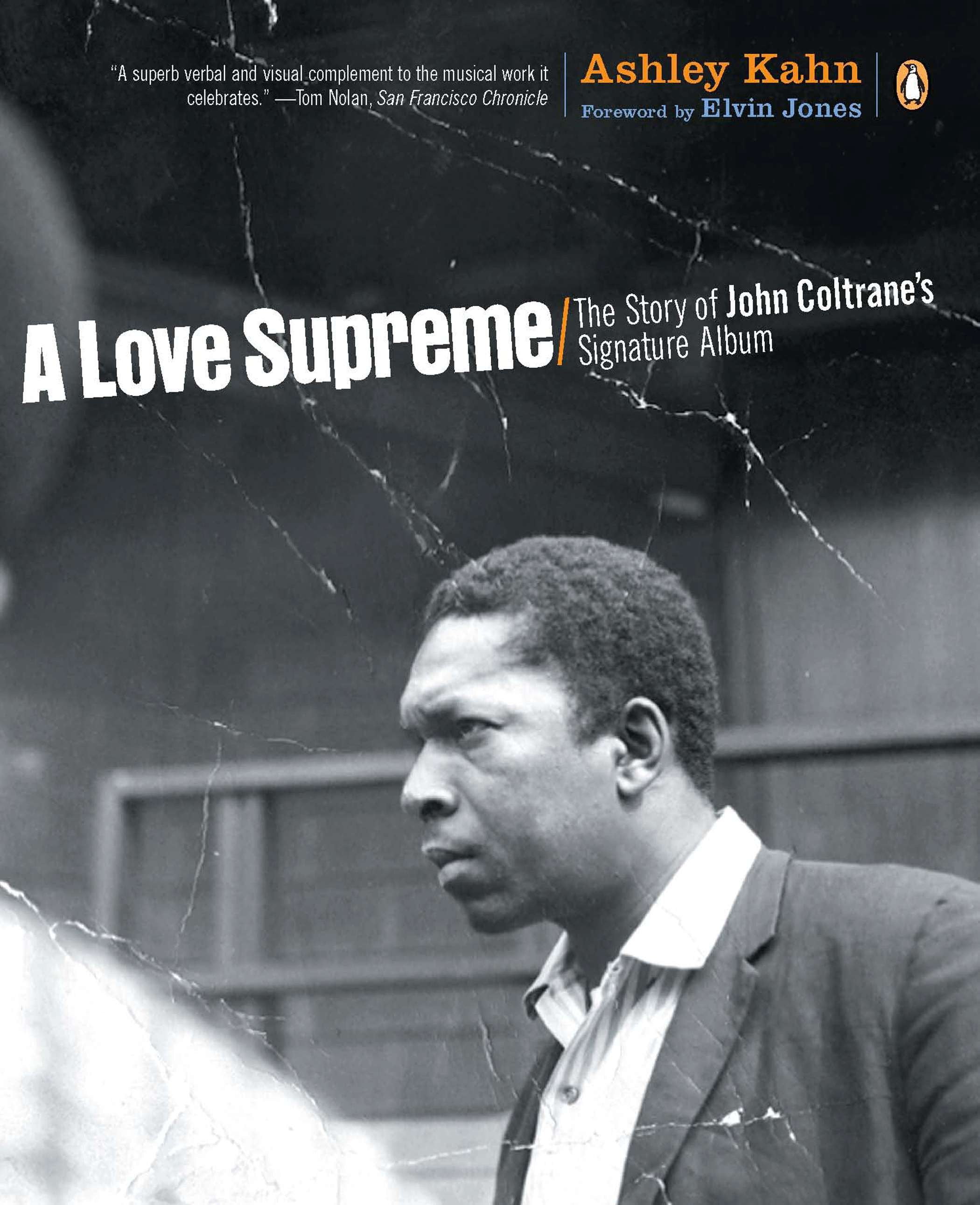 A Love Supreme : The Story of John Coltrane's Signature Album ...