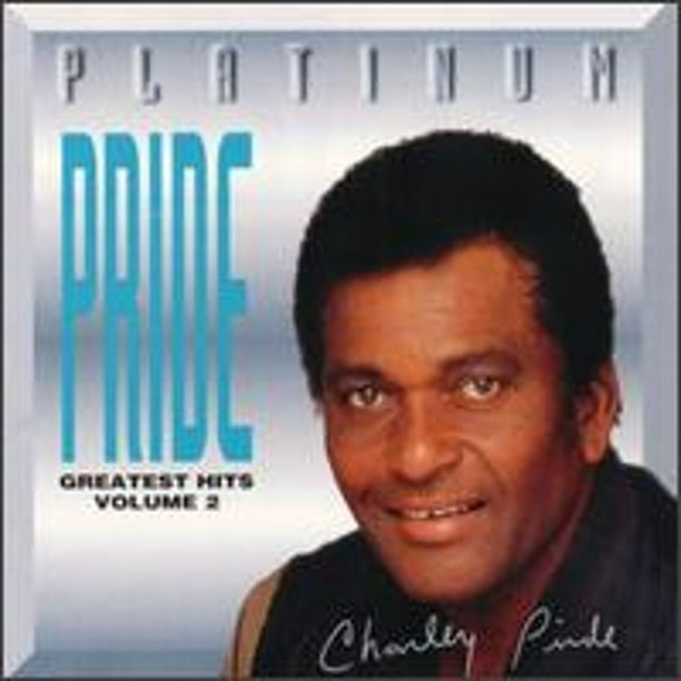 Platinum Pride: Greatest Hits, Vol. 2 (CD) by Charley Pride - Walmart.com