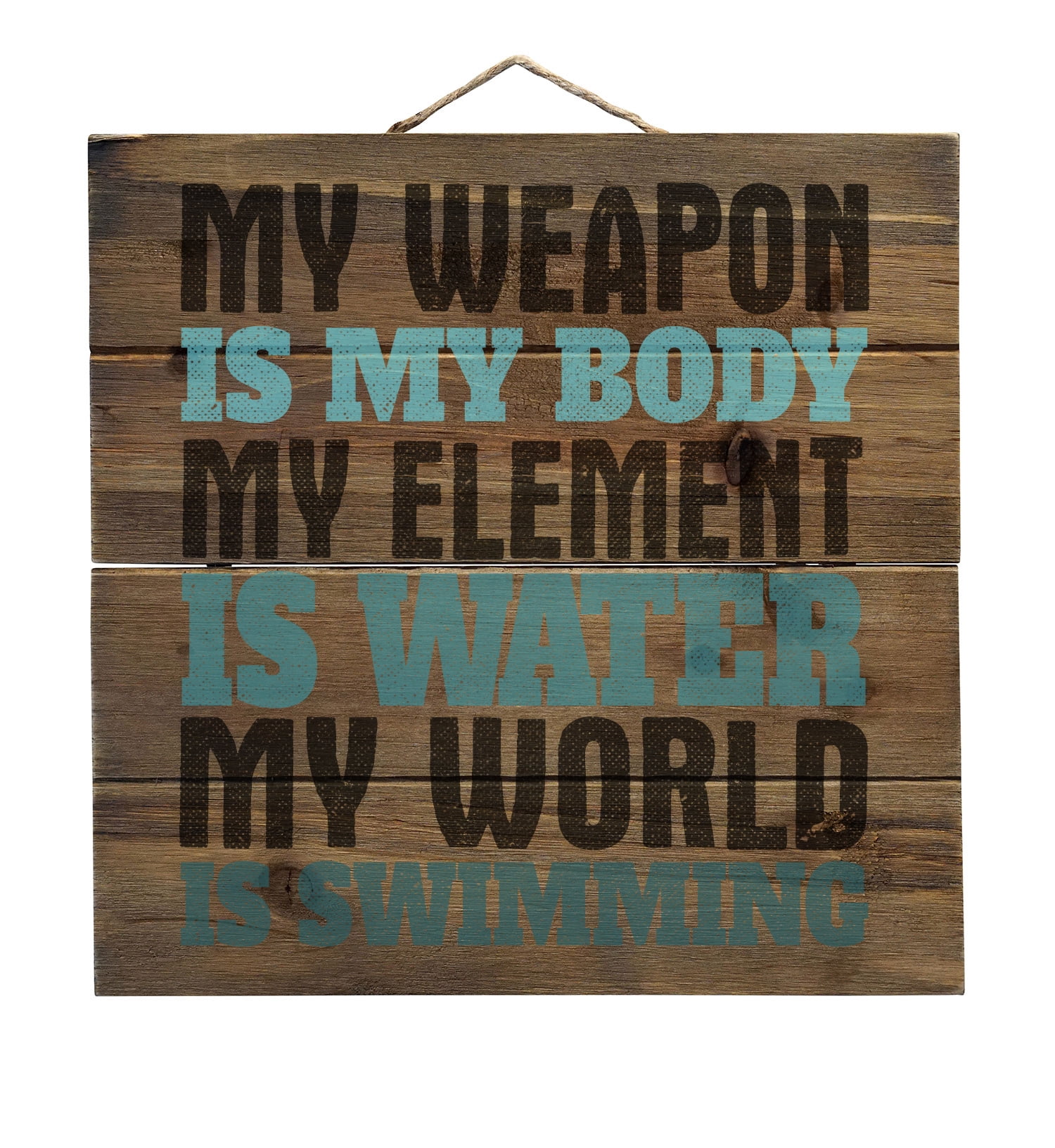 Swimming My Weapon is My Body Water - Decorative REAL WOOD Wall Art ...