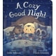 A Cozy Good Night (Board Book) - Walmart.com