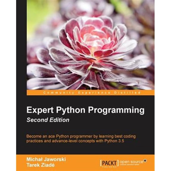 Pre-Owned Expert Python Programming - Second Edition: Write proffesional, efficient and ...