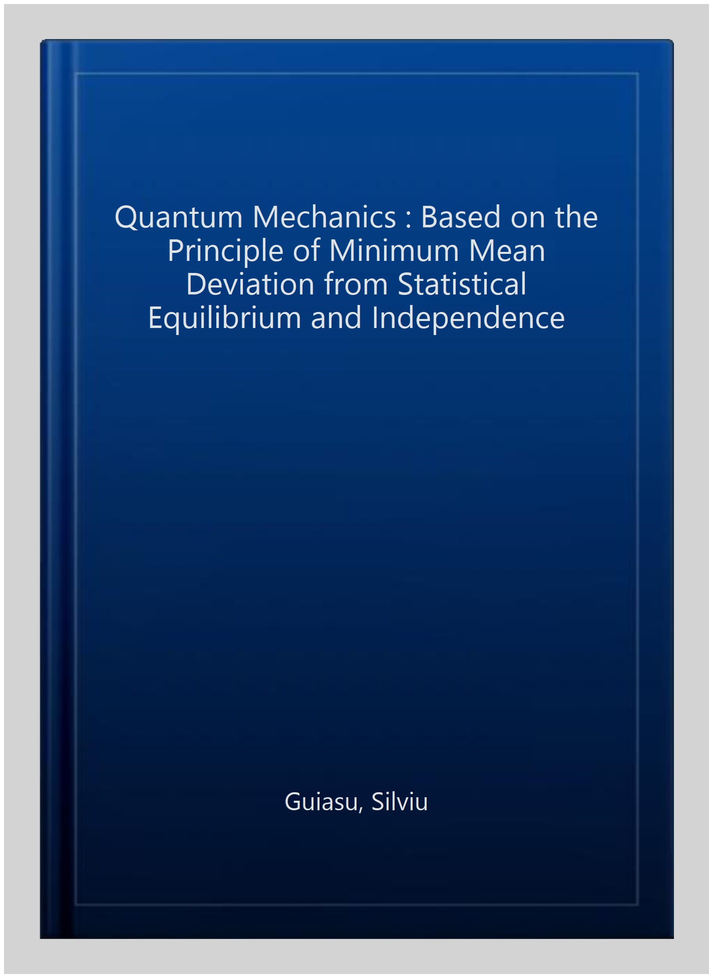 Pre-Owned Quantum Mechanics : Based on the Principle of Minimum Mean ...