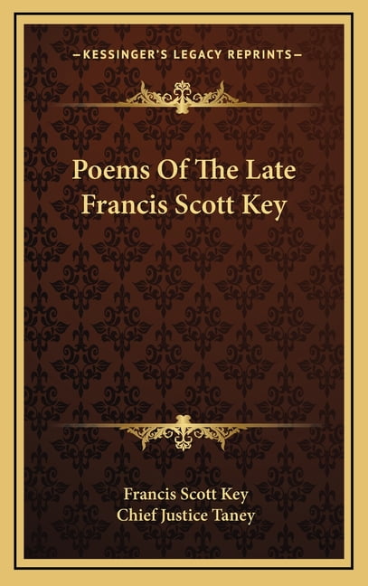 Poems of the Late Francis Scott Key (Hardcover) - Walmart.com