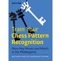 Train Your Chess Pattern Recognition : More Key Moves & Motives in the ...