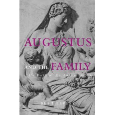 Augustus and the Family at the Birth of the Roman Empire | Walmart Canada